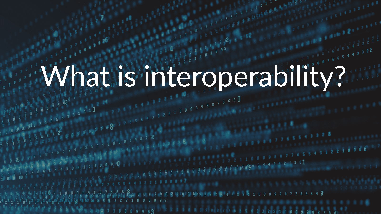 What Is Interoperability Challenges To Interoperability And Solutions