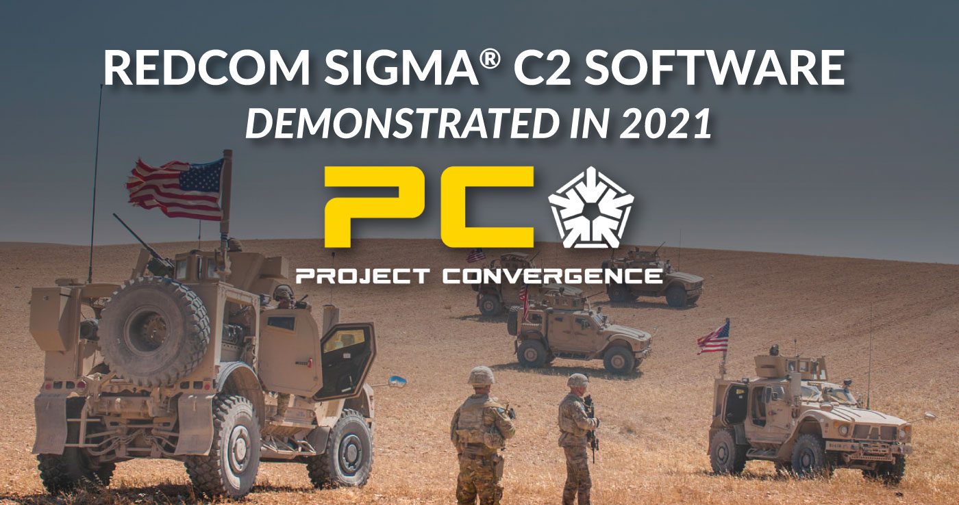 REDCOM Sigma C2 Software Demonstrated in Project Convergence 2021 - REDCOM REDCOM Sigma C2 Software Demonstrated in Project Convergence 2021 - REDCOM