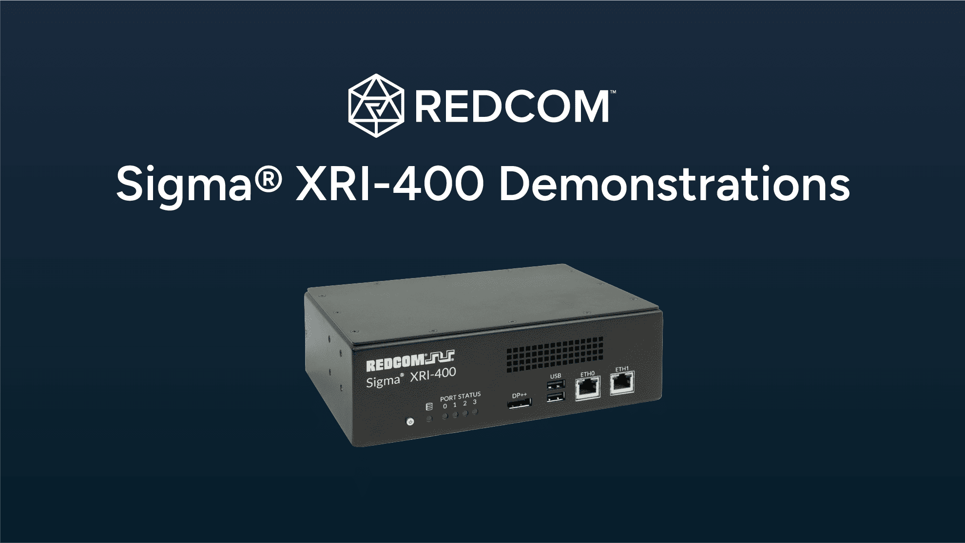 Sigma XRI-400 Overview Series - REDCOM Sigma XRI-400 Overview Series - REDCOM